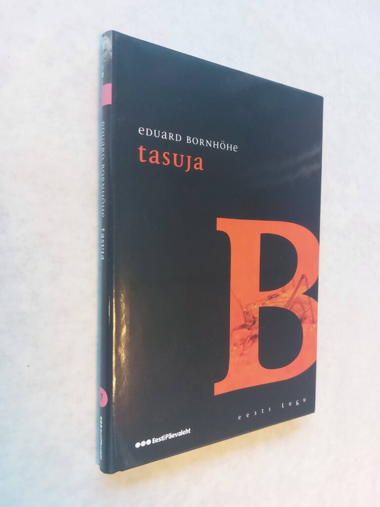 TASUJA. EDUARD BORNHÖHE. 2008 - Raamaturinglus - Kasutatud raamatud