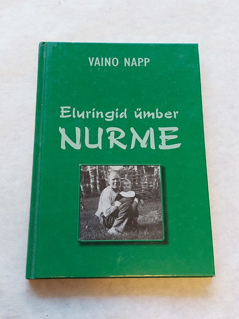 Eluringid ümber Nurme. Vaino Napp. 2010 - Raamaturinglus - Kasutatud ...