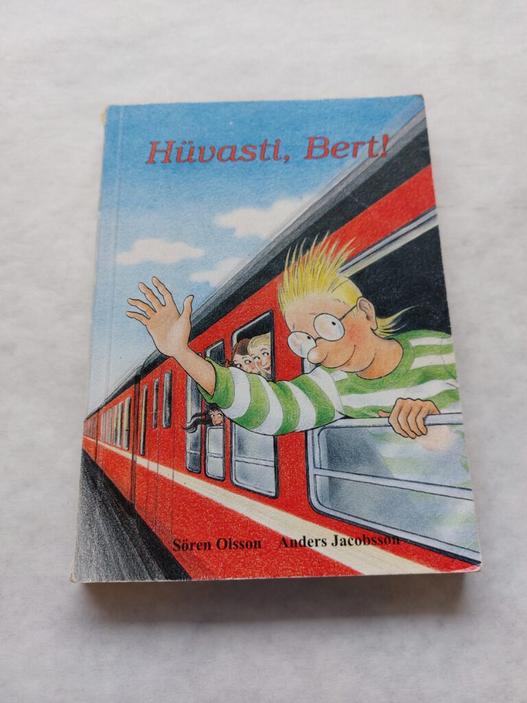 Hüvasti, Bert! Sören Olsson, Anders Jacobsson. 2003 - Raamaturinglus ...