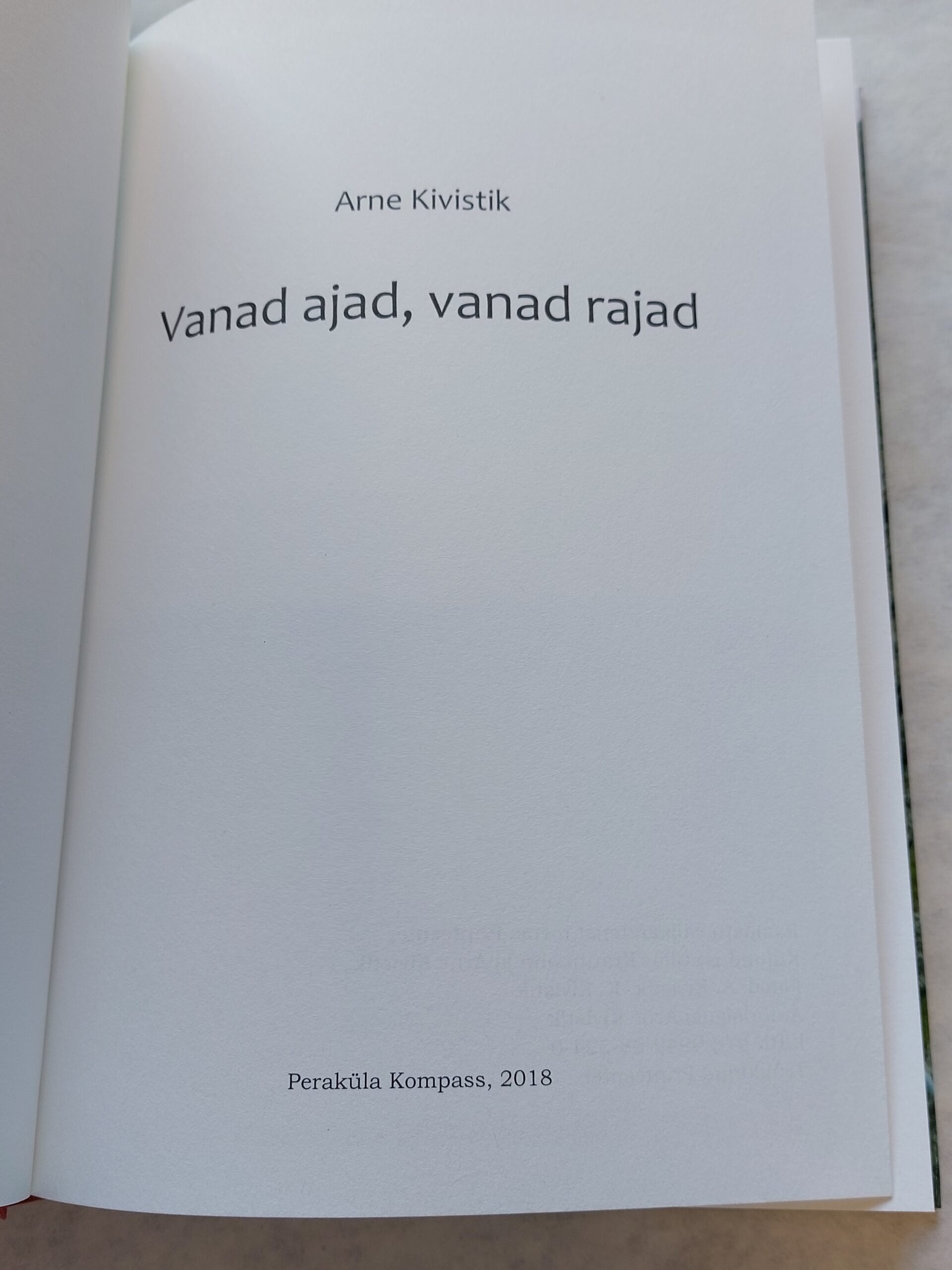 Vanad ajad, vanad rajad. Arne Kivistik. 2018 - Raamaturinglus ...