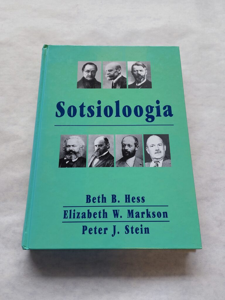 Sotsioloogia. Beth B. Hess, Elizabeth W. Markson, Peter J. Stein ...