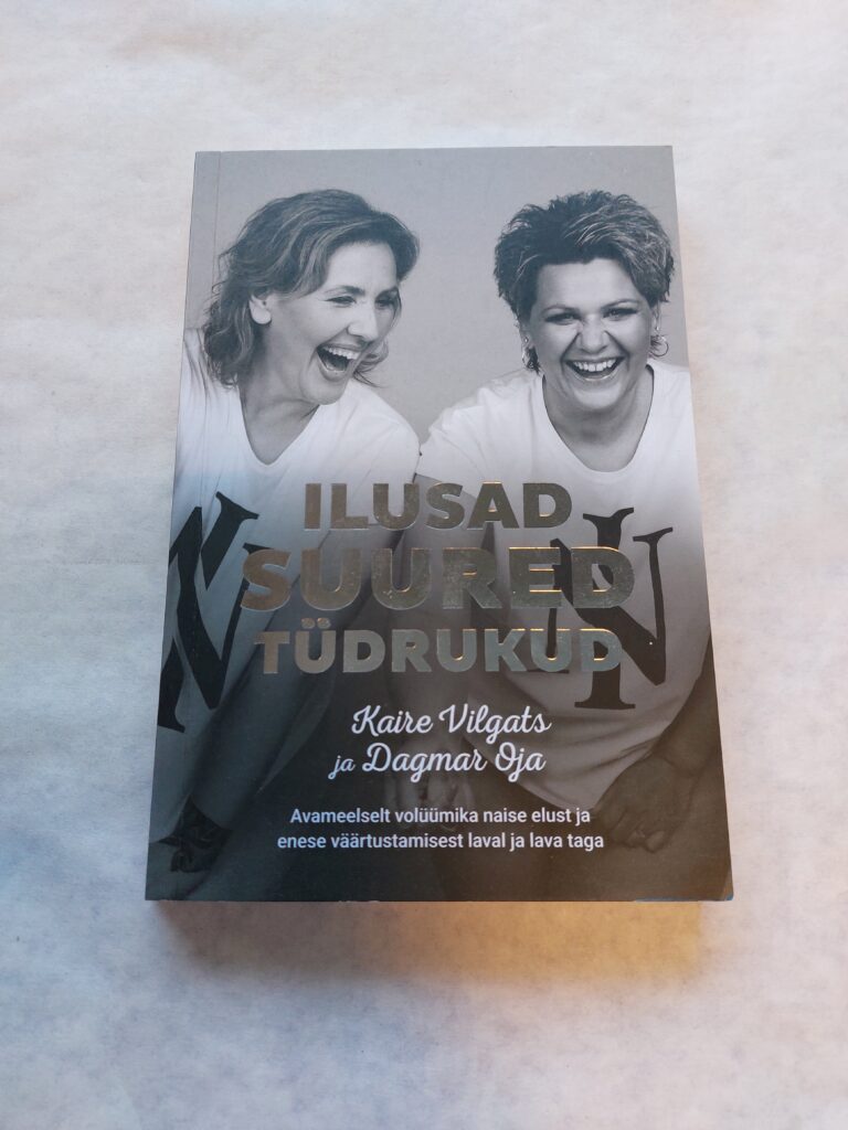 Ilusad suured tüdrukud. Kaire Vilgats, Dagmar Oja. 2020 ...