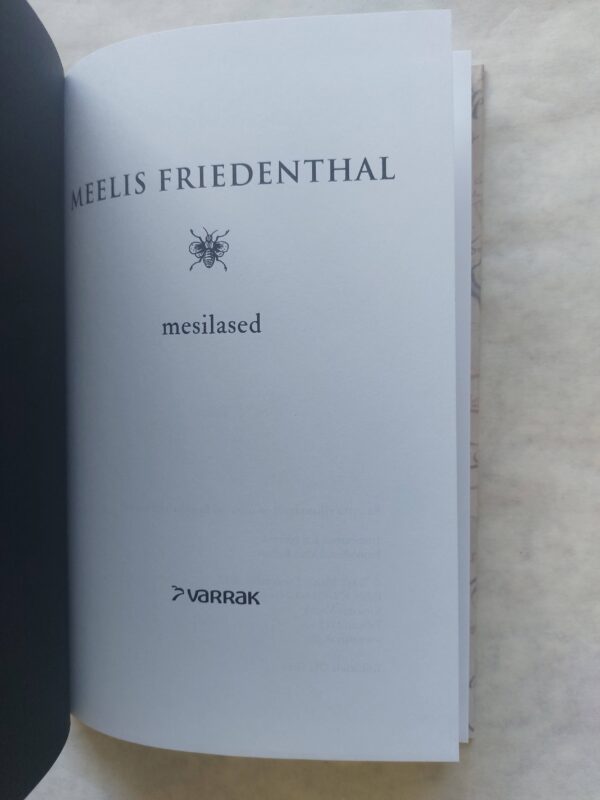 Mesilased. Meelis Friedenthal. 2012 - Raamaturinglus - Kasutatud raamatud