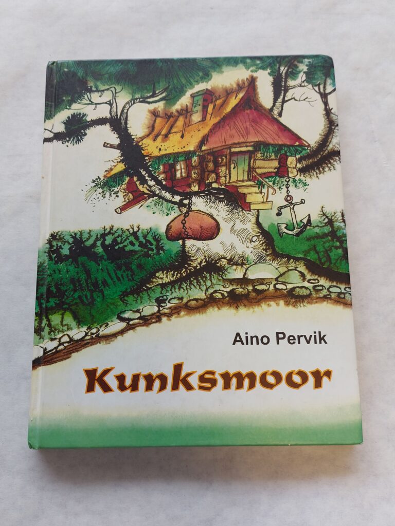 Kunksmoor. Kunksmoor ja Kapten Trumm. Aivo Pervik. 2001 ...