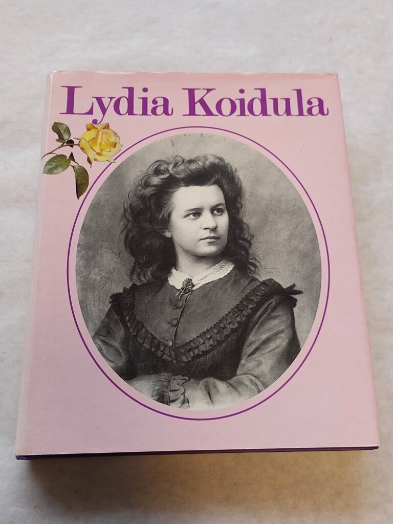 Lydia Koidula 1843-1886. Eva Aaver, Heli Laanekask, Sirje Olesk. 1994 ...