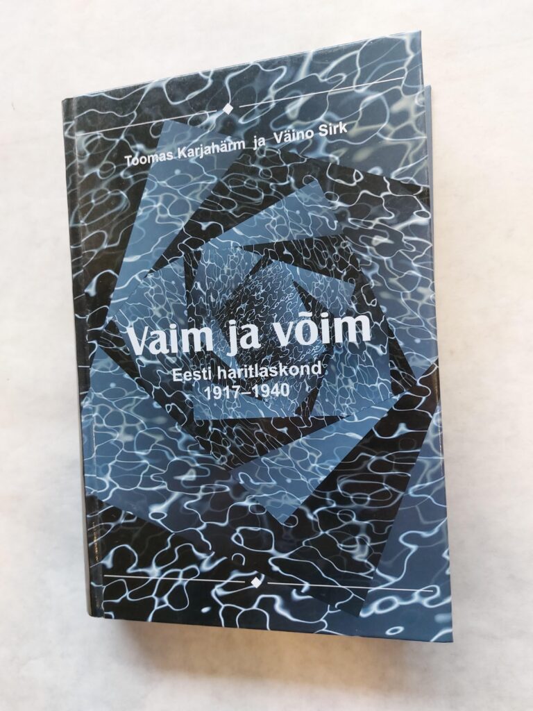 Vaim ja võim. Eesti haritlaskond 1917-1940. Toomas Karjahärm; Väino ...