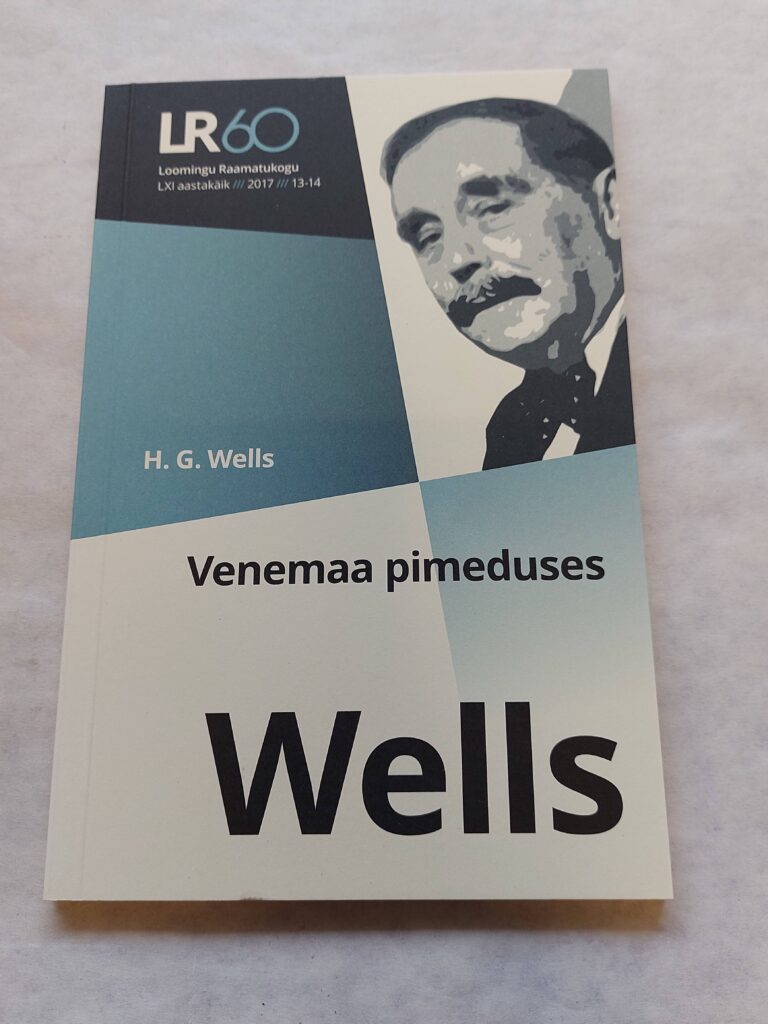 Venemaa pimeduses. Herbert George Wells. 2017 - Raamaturinglus ...