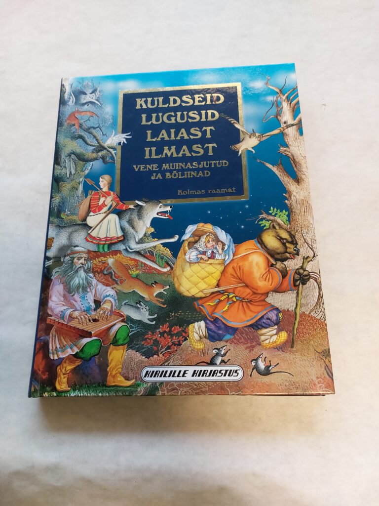 Kuldseid lugusid laiast ilmast. Vene muinasjutud ja Bõliinad. Kolmas ...