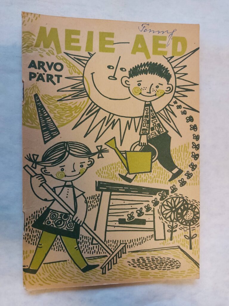 Meie aed. Arvo Pärt. 1966 - Raamaturinglus - Kasutatud raamatud