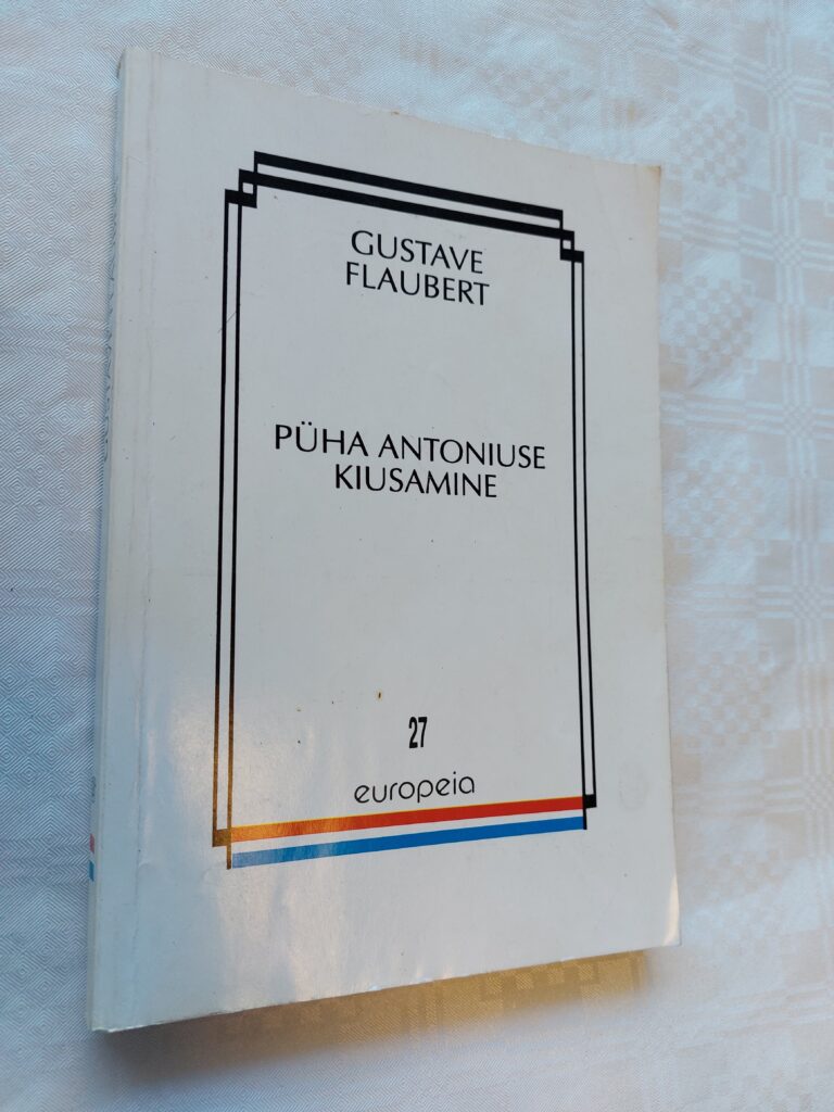 Püha Antoniuse kiusamine. Gustave Flaubert. 1995 - Raamaturinglus ...