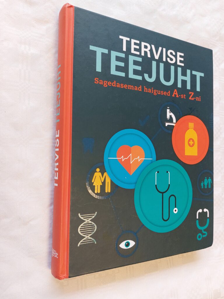 TERVISE TEEJUHT. SAGEDASEMAD HAIGUSED A-ST Z-NI. READER`S DIGEST ...