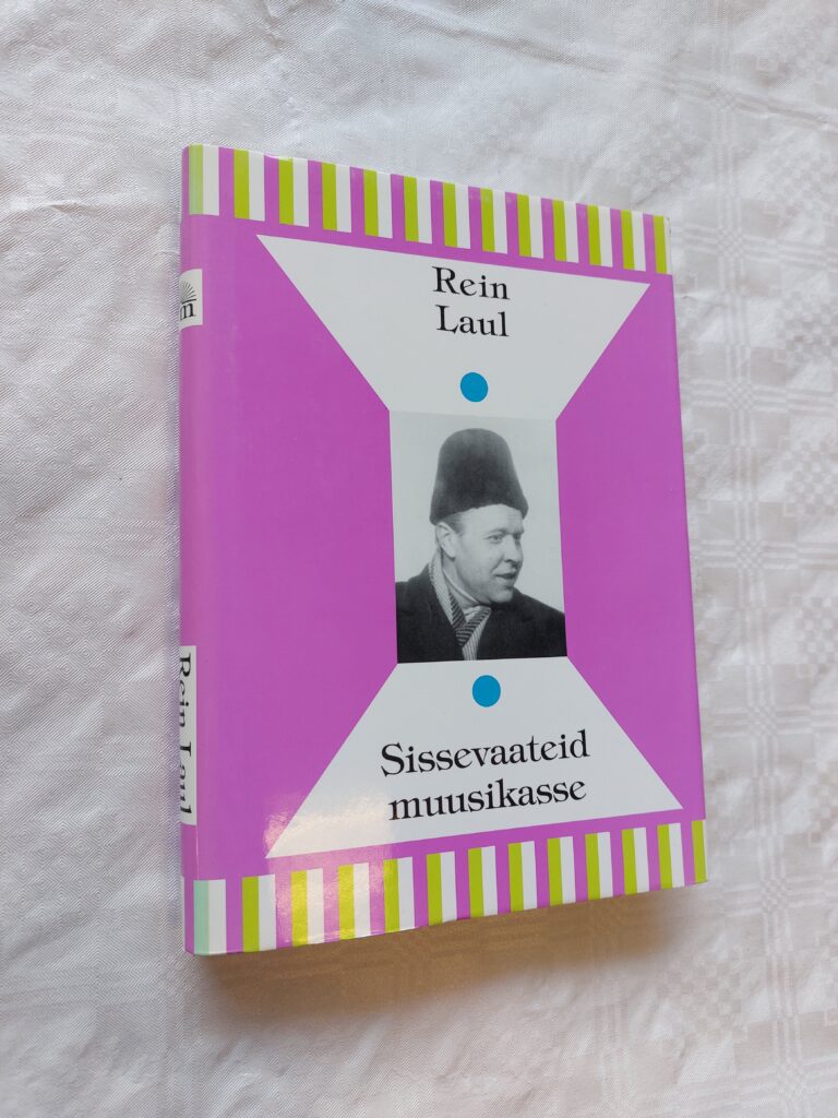 Sissevaateid muusikasse. Rein Laul. 1999 - Raamaturinglus - Kasutatud ...