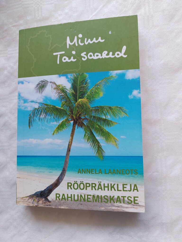 Minu Tai saared. Annela Laaneots. 2015 - Raamaturinglus - Kasutatud ...