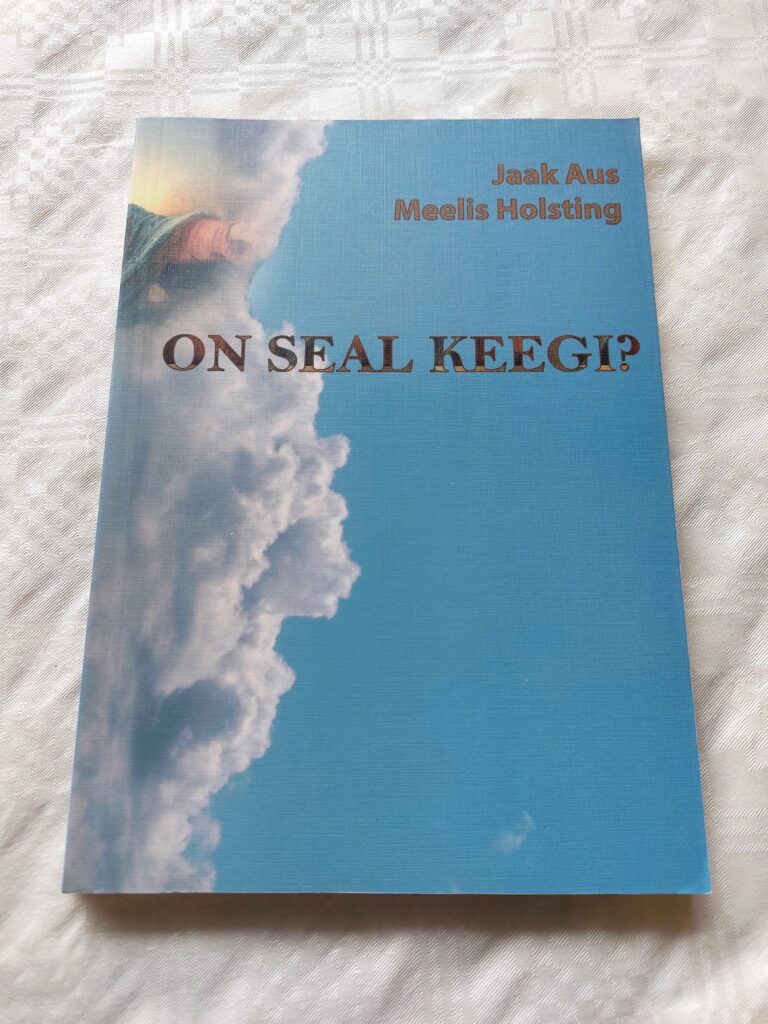 On seal keegi? Leeriõpik. Jaak Aus, Meelis Holsting. 2009 ...