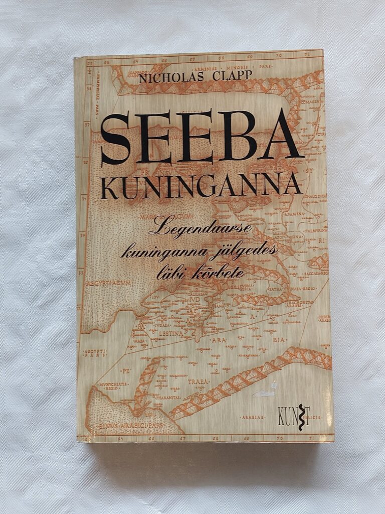 Seeba kuninganna. Nicholas Clapp. 2006 - Raamaturinglus - Kasutatud ...