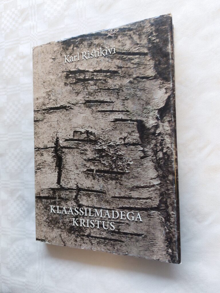 Klaassilmadega kristus. Karl Ristikivi. 2004 - Raamaturinglus ...
