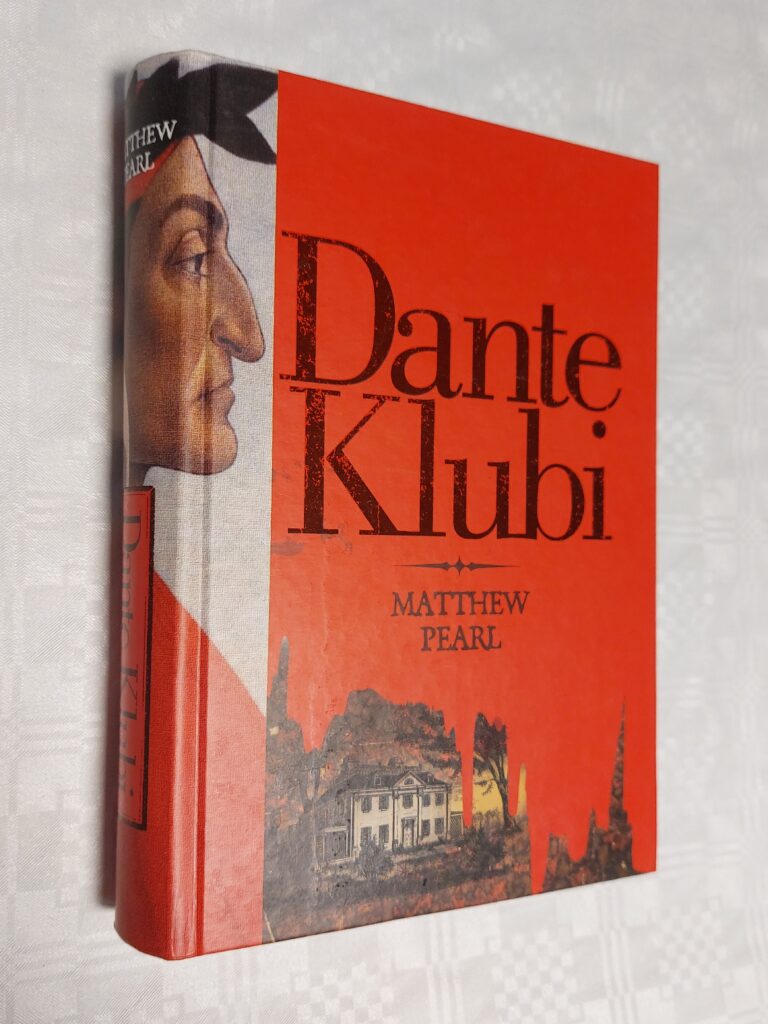 Dante klubi. Matthew Pearl. 2006 - Raamaturinglus - Kasutatud raamatud ...