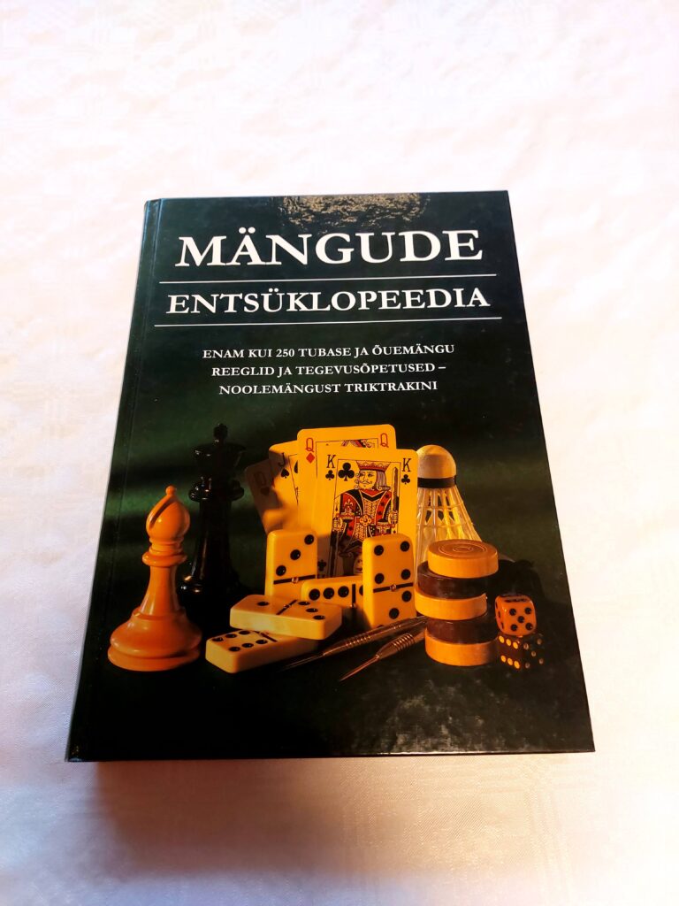 Mängude entsüklopeedia. Enam kui 250 tubase ja õuemängu reeglid ja ...