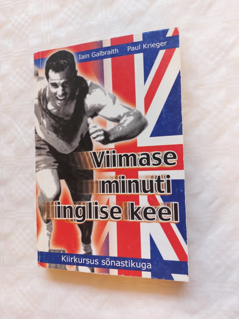 Viimase minuti inglise keel. Ian Galbraith; Paul Krieger. 2002 ...