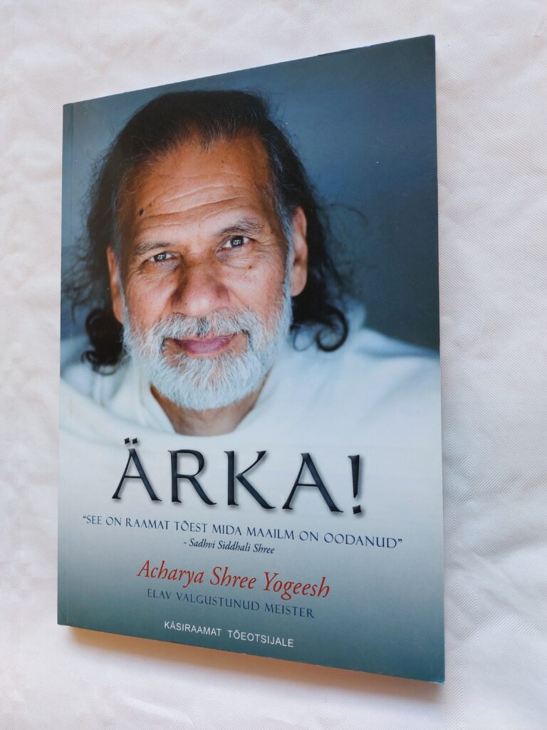 Ärka! Acharya Shree Yogeesh. 2004 - Raamaturinglus - Kasutatud raamatud