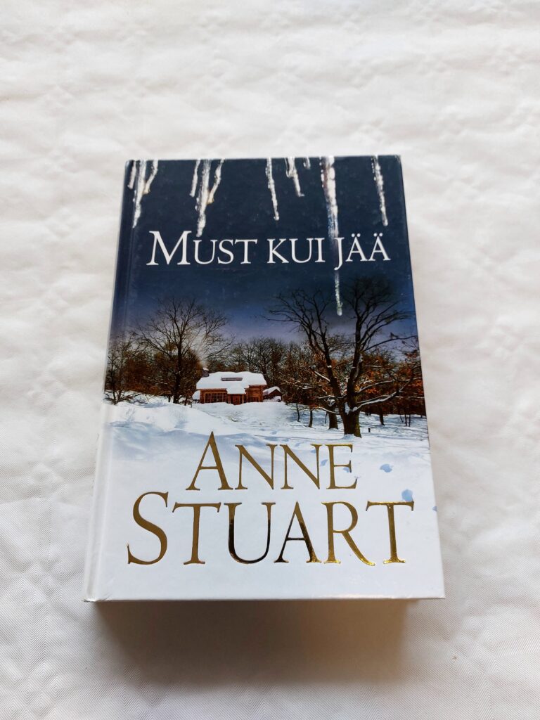 Must kui jää. Anne Stuart. 2005 - Raamaturinglus - Kasutatud raamatud ...