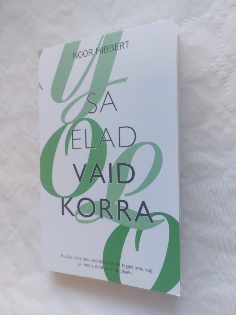 Sa elad vaid korra. Noor Hibbert. 2022 - Raamaturinglus - Kasutatud ...