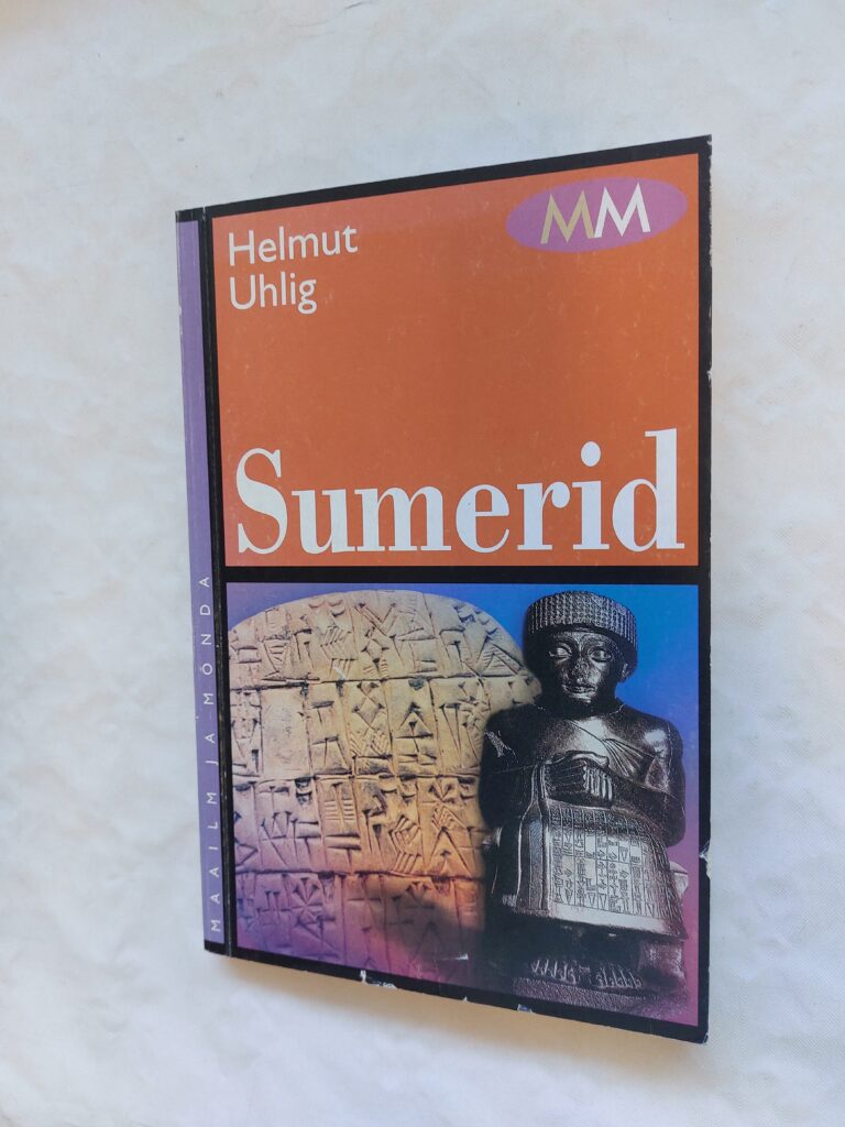 Sumerid. Helmut Uhlig. 2004 - Raamaturinglus - Kasutatud raamatud