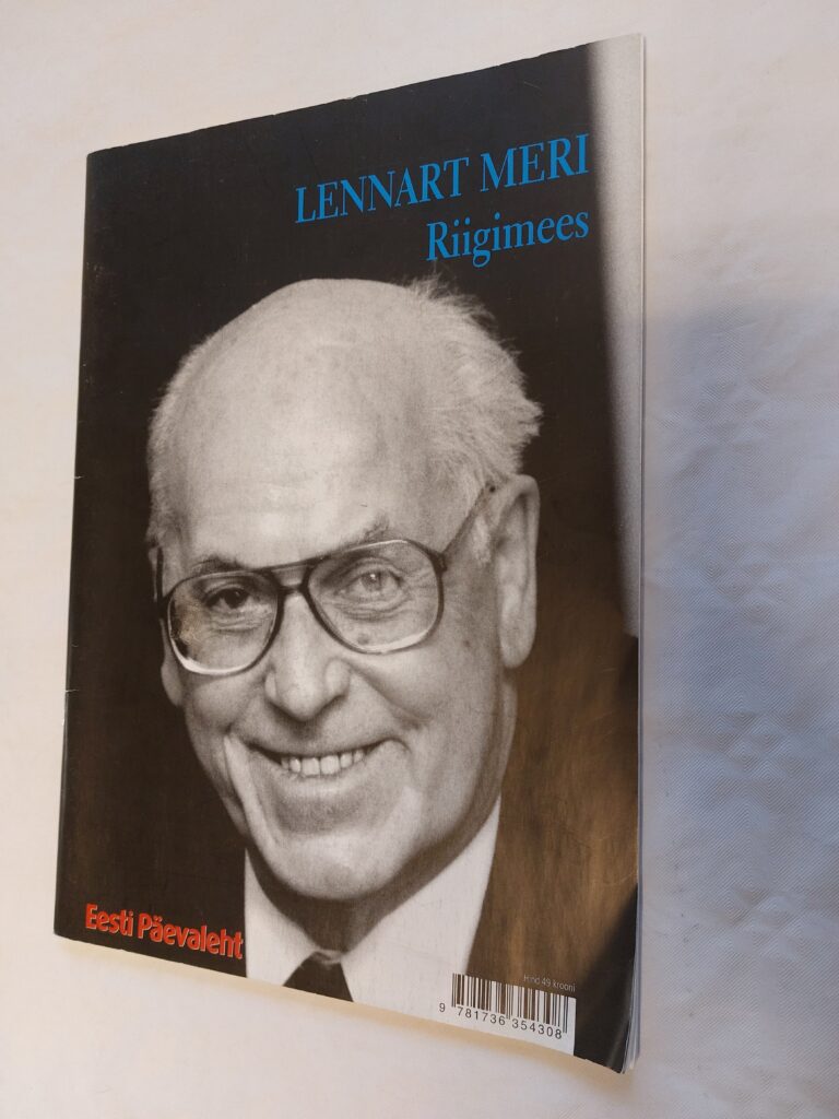 Lennart Meri. Riigimees. Eesti Päevaleht. - Raamaturinglus - Kasutatud ...