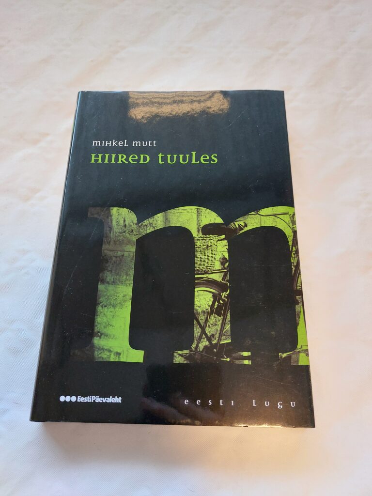Hiired tuules. Mihkel Mutt. 2009 - Raamaturinglus - Kasutatud raamatud ...