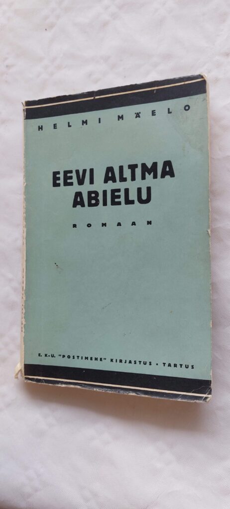 Eevi Altma abielu. Helmi Mäelo. 1935 - Raamaturinglus - Kasutatud raamatud