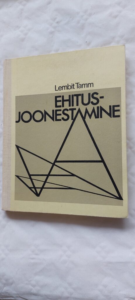 Ehitusjoonestamine. Lembit Tamm. 1985 - Raamaturinglus - Kasutatud ...