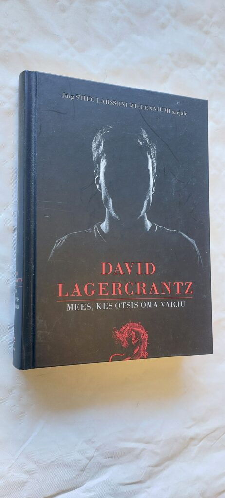 Mees, kes otsis oma varju. David Lagercrantz. 2017 - Raamaturinglus ...
