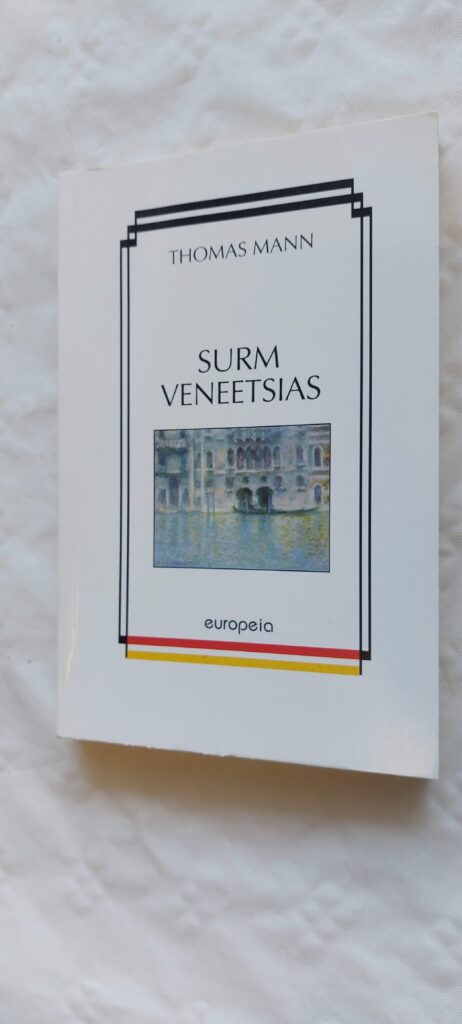 Surm Veneetsias. Thomas Mann. 1998 - Raamaturinglus - Kasutatud raamatud