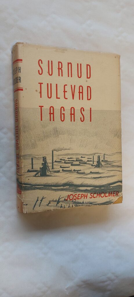 Surnud tulevad tagasi. Joseph Scholmer. 1956 - Raamaturinglus ...