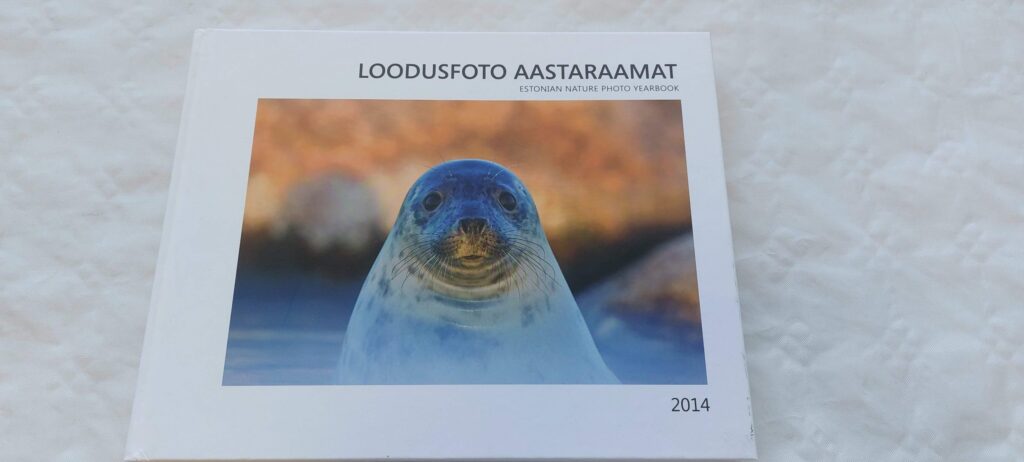 Loodusfoto aastaraamat 2014. Estonian Nature photo yearbook ...