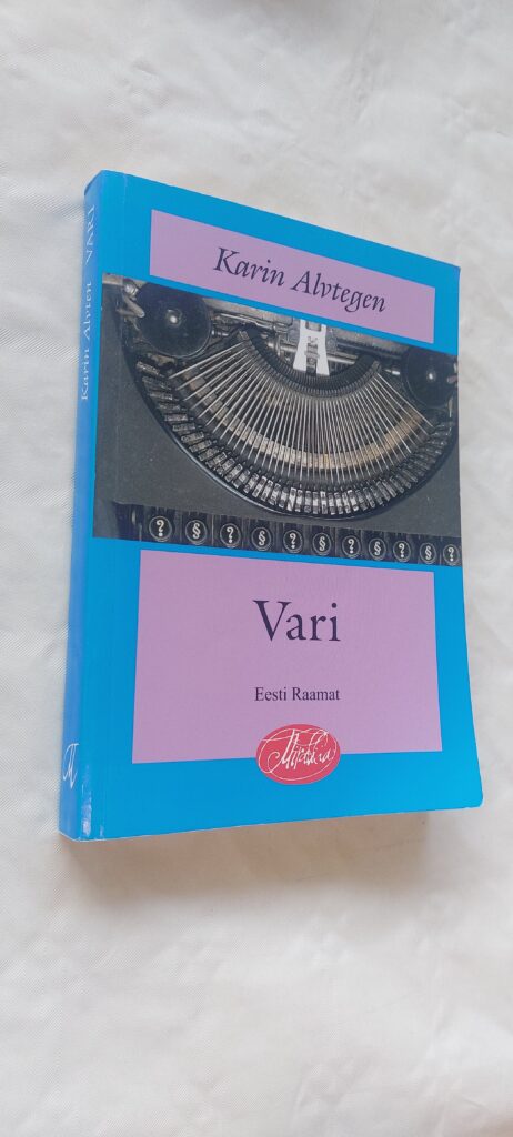 Vari. Karin Alvtegen. 2008 - Raamaturinglus - Kasutatud raamatud