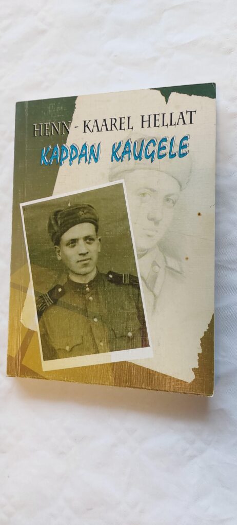 Kappan kaugele. Henn-Kaarel Hellat. 2006 - Raamaturinglus - Kasutatud ...